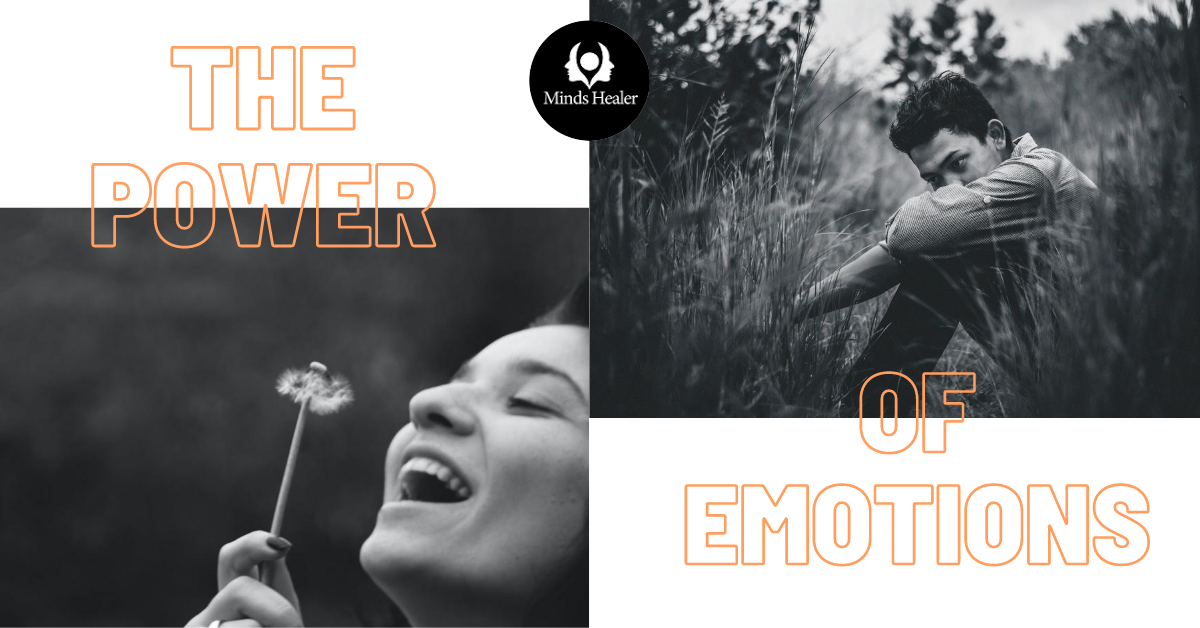 THE POWER OF EMOTIONS - Minds Healer